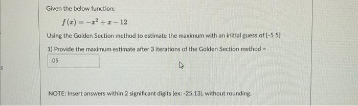 Solved Given the below function: f(x)=−x2+x−12 Using the | Chegg.com