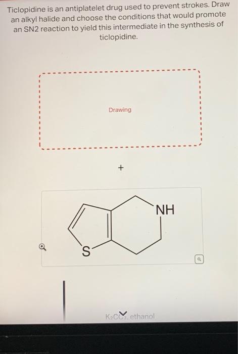 Solved Ticlopidine is an antiplatelet drug used to prevent | Chegg.com