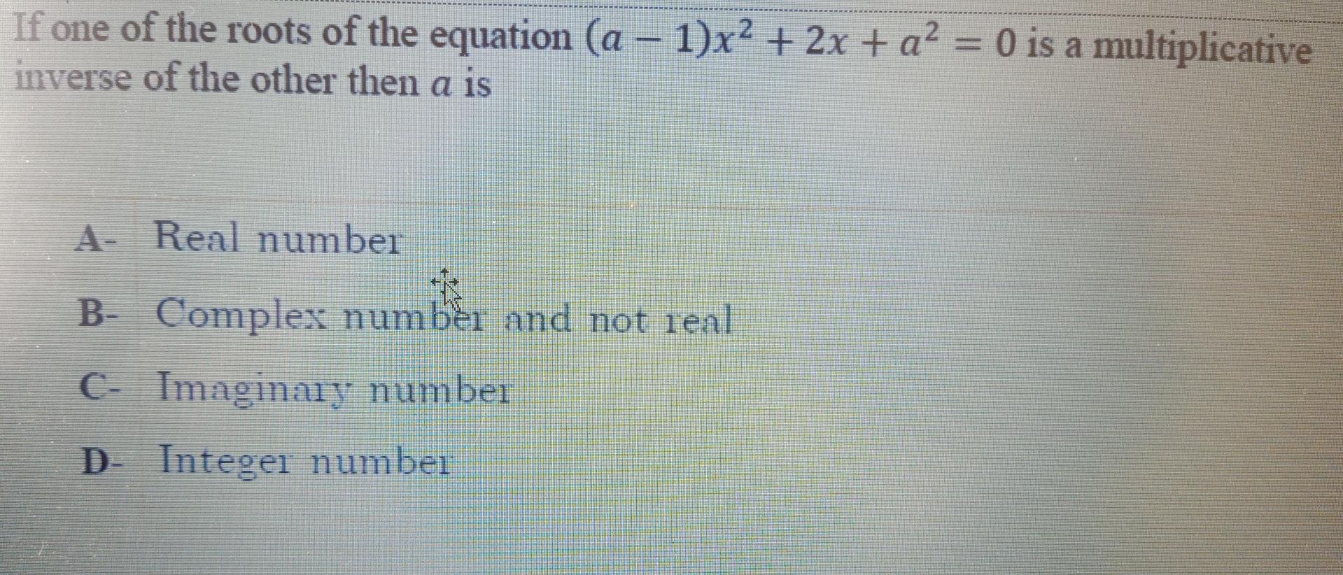 Solved If one of the roots of the equation (a – 1)x2 + 2x + | Chegg.com