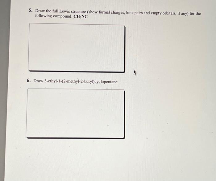 Solved 5. Draw the full Lewis structure (show formal | Chegg.com