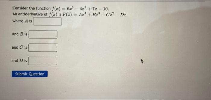Solved Consider the function f(x)=6x3−4x2+7x−10. An | Chegg.com