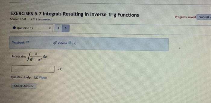 Solved EXERCISES 5.7 Integrals Resulting in Inverse Trig | Chegg.com