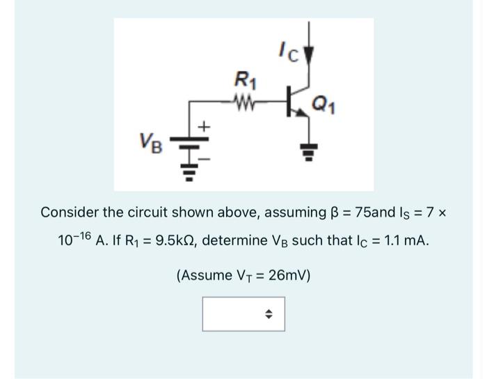 Solved Consider the circuit shown above, assuming β=75 and | Chegg.com