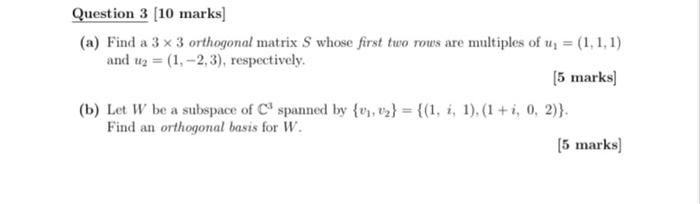 Solved (a) Find a 3×3 orthogonal matrix S whose first two | Chegg.com