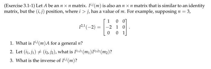 Solved (Exercise 3.1-1) Let A be an n×n matrix. Ii,j(m) is | Chegg.com