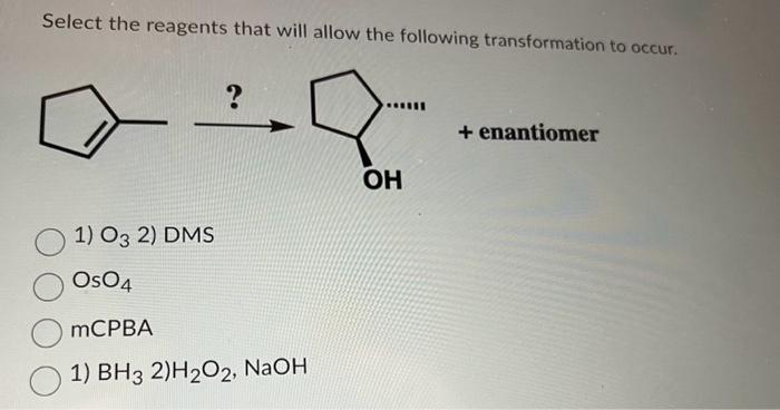 Solved Select the reagents that will allow the following | Chegg.com