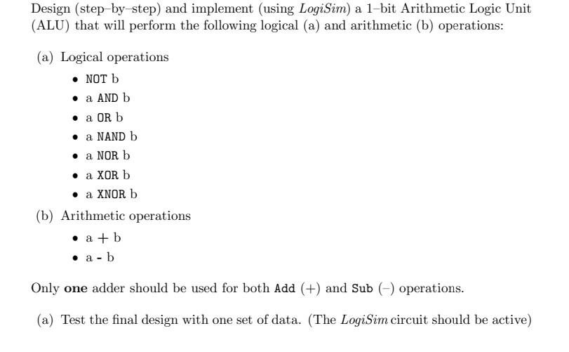 Solved Design (step-by-step) and implement (using LogiSim) a | Chegg.com