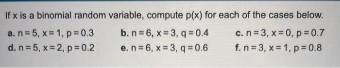 Solved f x is a binomial random variable, compute p(x) for | Chegg.com