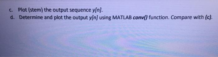 Solved In this assignment, you will compute the convolution | Chegg.com