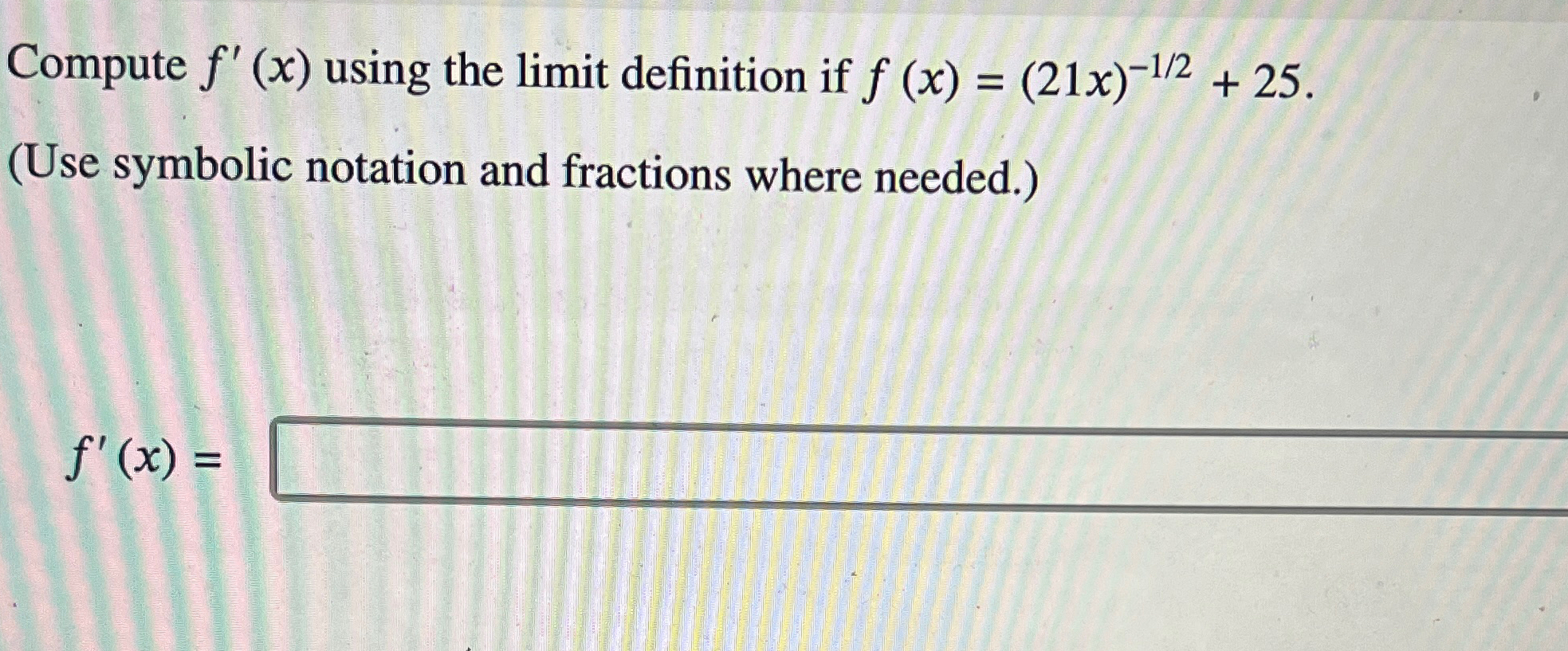 Solved Compute f'(x) ﻿using the limit definition if | Chegg.com
