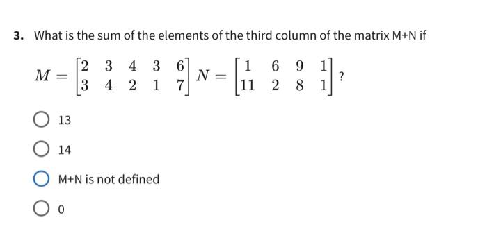 Solved 3. What is the sum of the elements of the third | Chegg.com