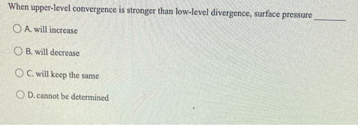 Solved When upper-level convergence is stronger than | Chegg.com