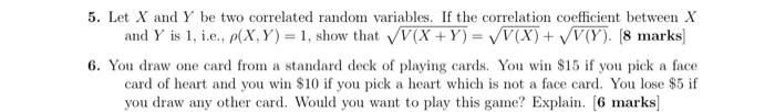 Solved 5. Let X and Y be two correlated random variables. If | Chegg.com