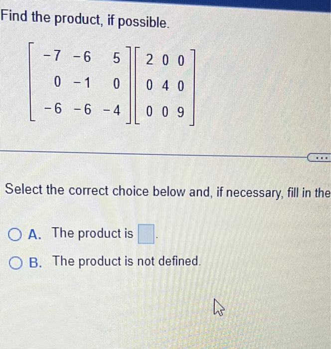 Solved Find the product, if possible. | Chegg.com