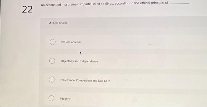 Solved An accountant must remain impartial in all dealings, | Chegg.com