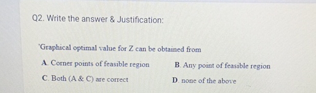 Solved Q2. ﻿Write the answer & Justification:'Graphical | Chegg.com