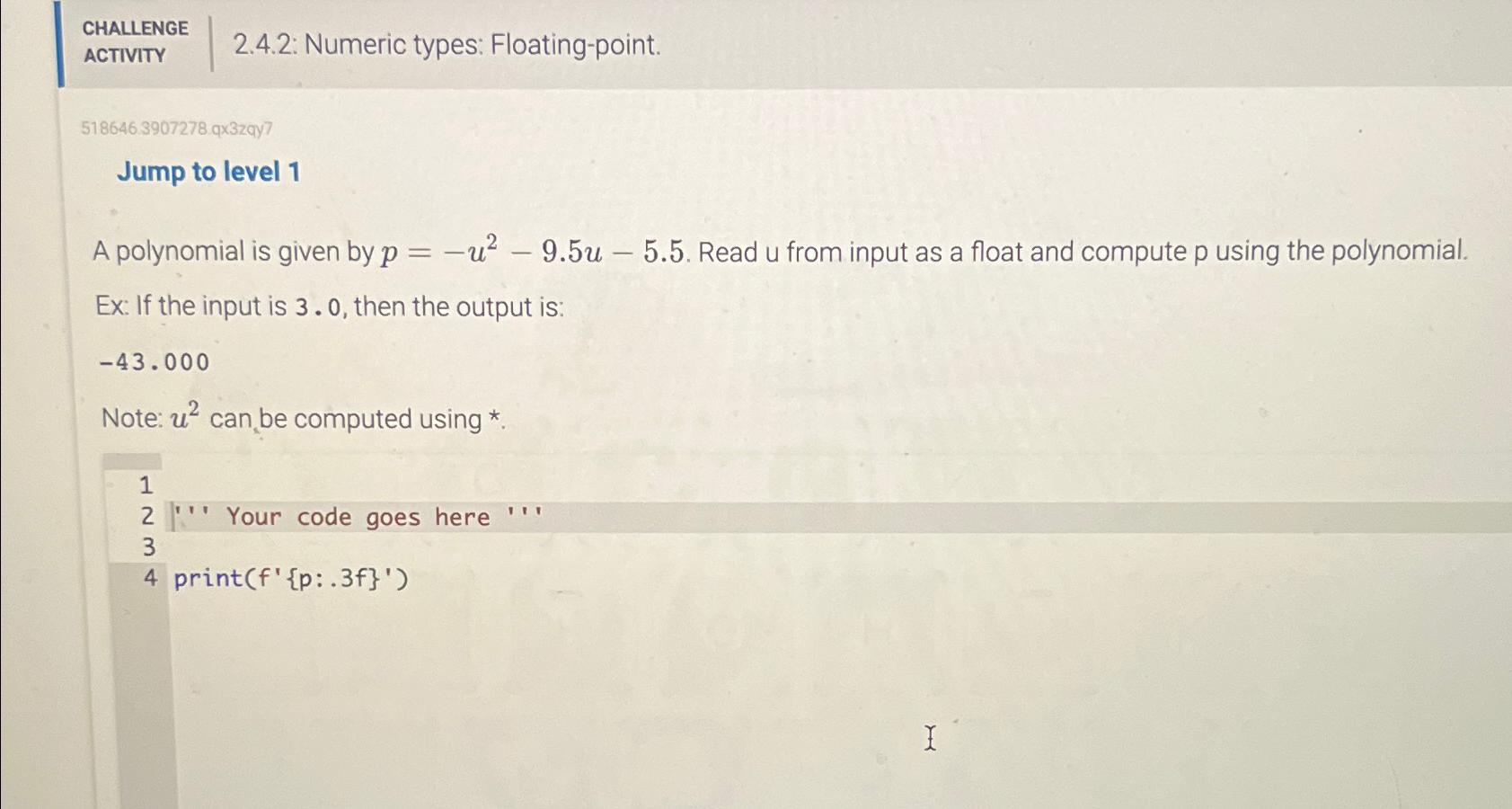Solved CHALLENGEACTIVITY2.4.2: Numeric types: | Chegg.com Solved CHALLENGEACTIVITY2.4.2: Numeric types: | Chegg.com