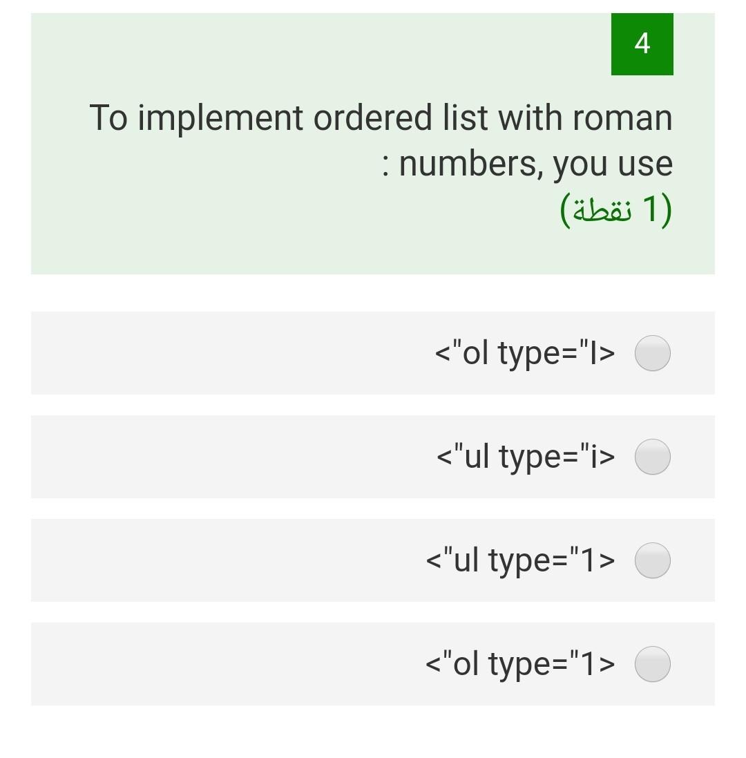 Solved 4 To implement ordered list with roman : numbers, you | Chegg.com