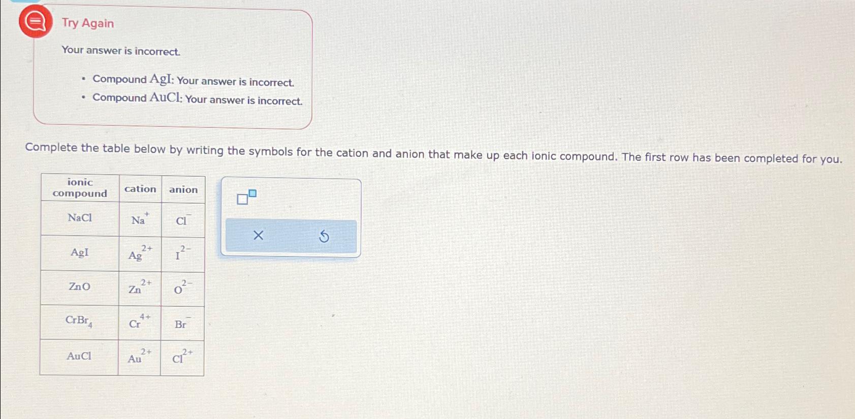 Solved Try AgainYour answer is incorrect.Compound AgI: Your | Chegg.com