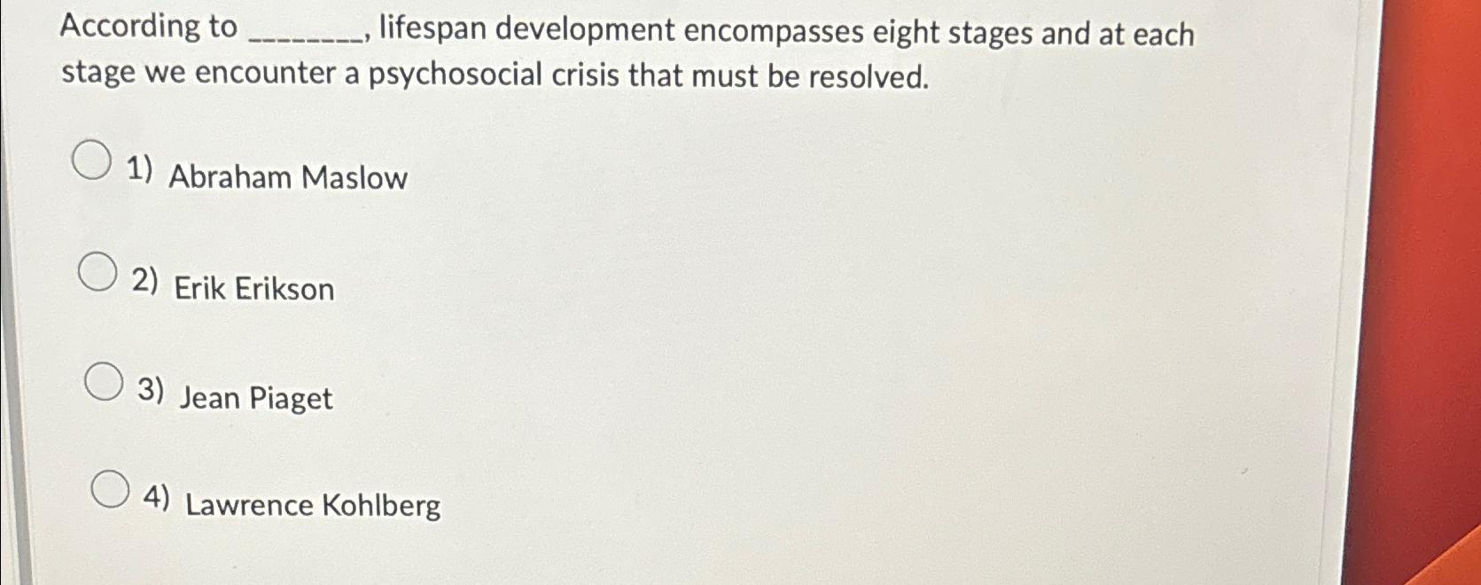 Solved According to lifespan development encompasses eight | Chegg.com