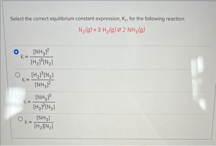 Solved Select The Correct Equilibrium Constant Expression