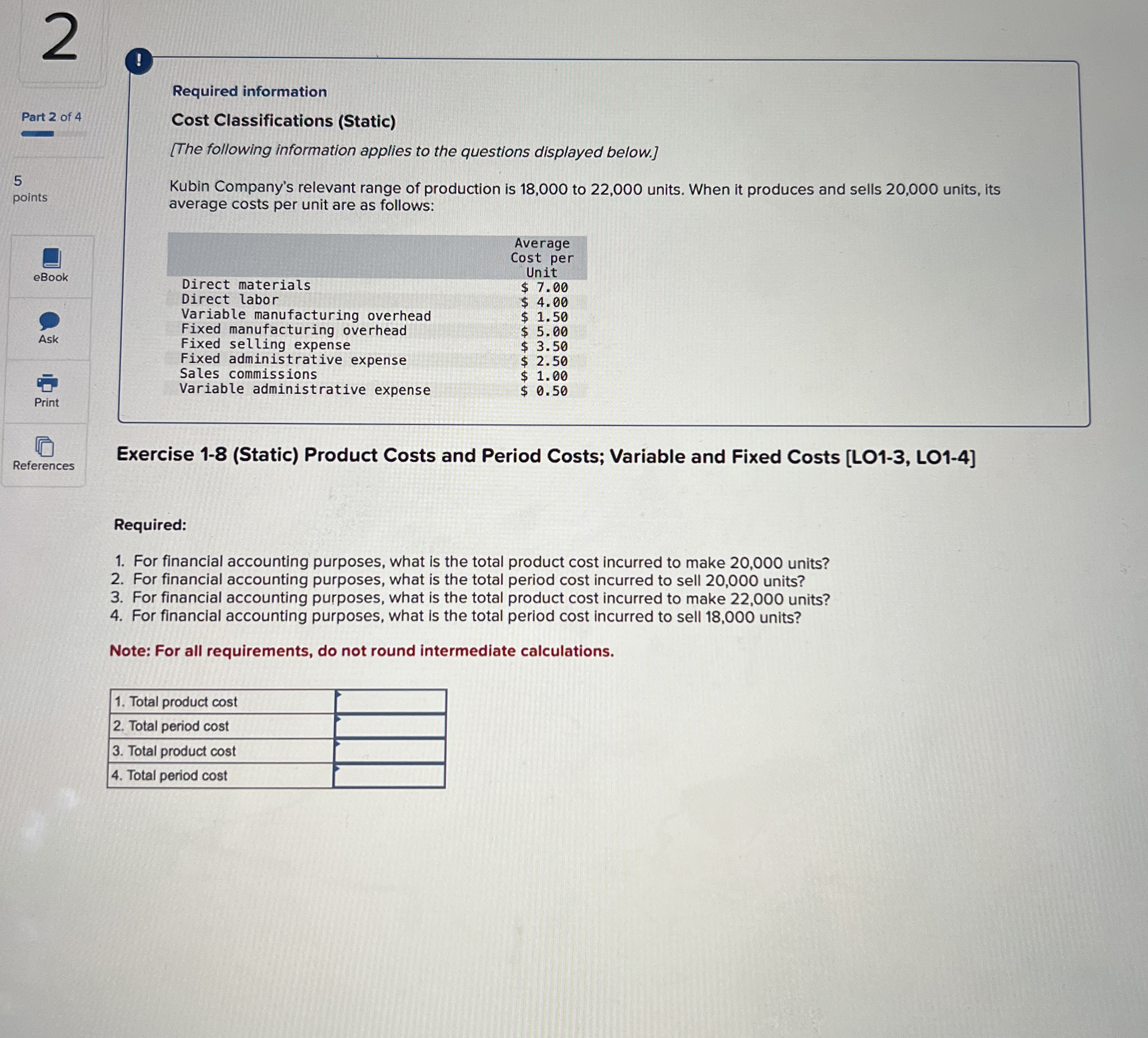 Solved !Part 2 ﻿of 4Required informationCost Classifications | Chegg.com
