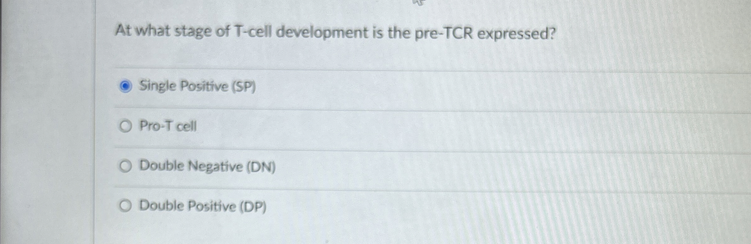 Solved At what stage of T-cell development is the pre-TCR | Chegg.com