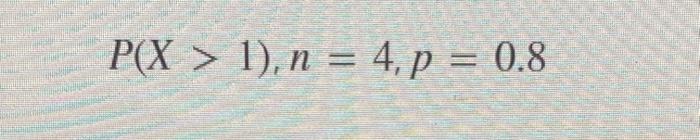 Solved Assume the randome variable X has a binomial | Chegg.com