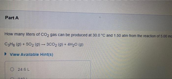 Solved Part A How many liters of CO2 gas can be produced at | Chegg.com