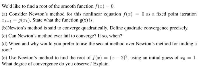 Solved We'd like to find a root of the smooth function | Chegg.com