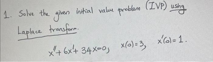 Solved 1. Solve the given initial value problem (IVP) using | Chegg.com