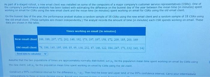 Solved As part of a staged rollout, a new email client was | Chegg.com