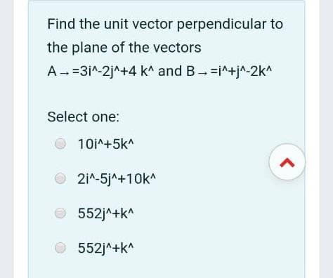Solved Find the unit vector perpendicular to the plane of | Chegg.com