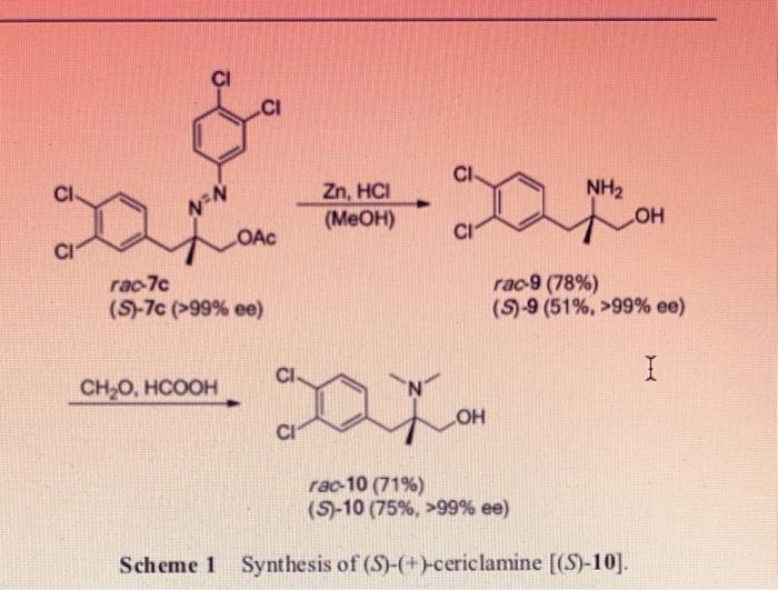 Solved (MeOH)Zn,HCl→ rac-7c (S)−7c(>99% ee) rac9(78%) (S) | Chegg.com