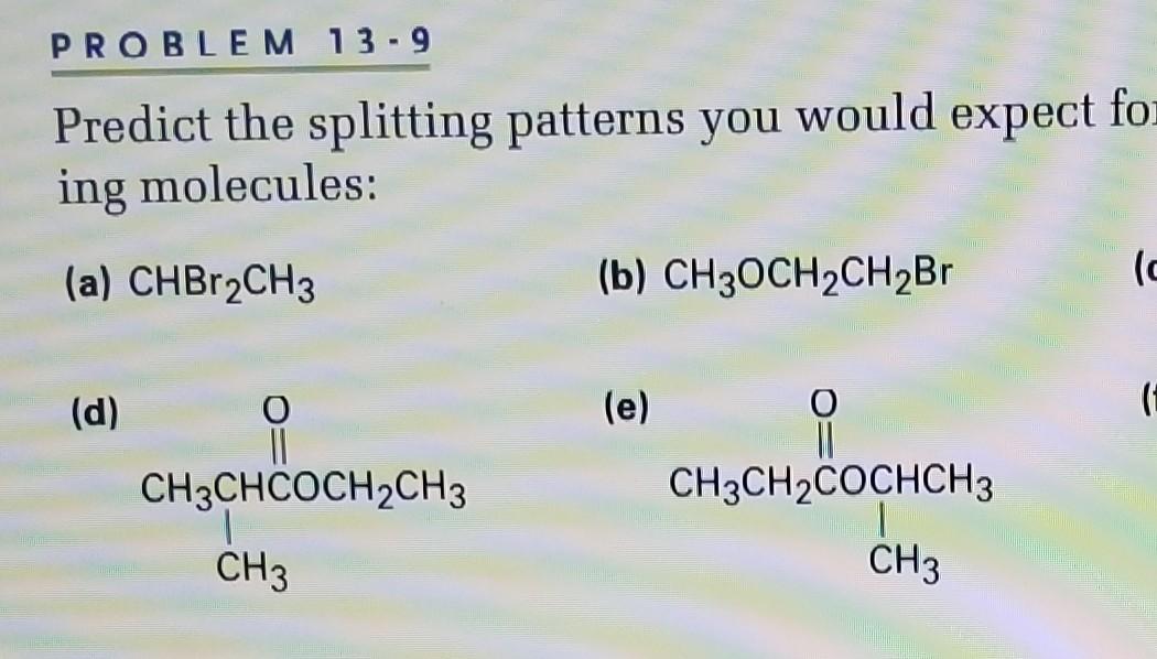Solved PROBLEM 13-8 How many peaks would you expect in the | Chegg.com