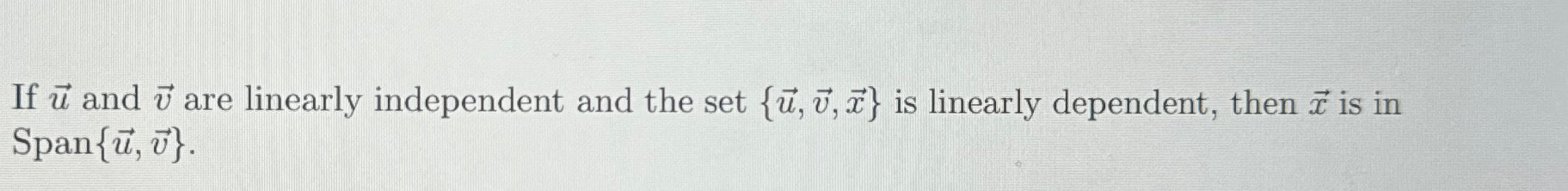 Solved If vec(u) ﻿and vec(v) ﻿are linearly independent and | Chegg.com