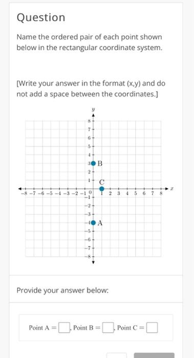 Solved Question Name the ordered pair of each point shown | Chegg.com