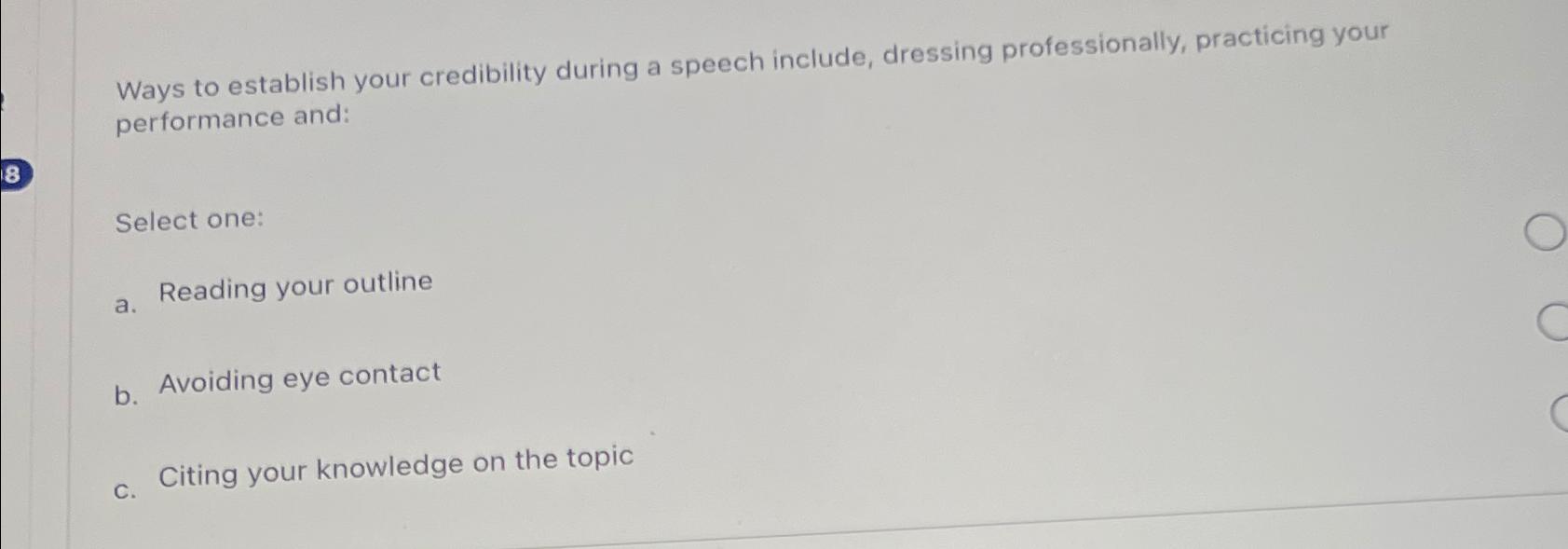 Solved Ways to establish your credibility during a speech | Chegg.com