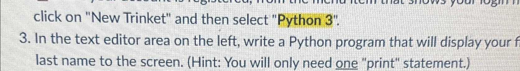 Solved click on "New Trinket" and then select "Python 3. ﻿In | Chegg.com