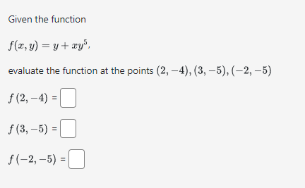 Solved Given the functionf(x,y)=y+xy5, ﻿evaluate the | Chegg.com