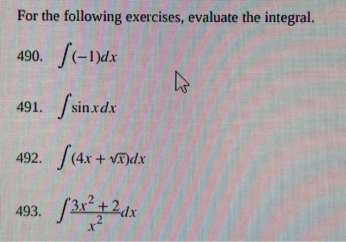 Solved For the following exercises, evaluate the integral. | Chegg.com