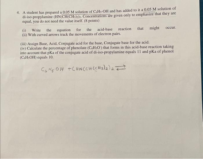 Solved 4. A student has prepared a 0.05M solution of C6H5−OH | Chegg.com