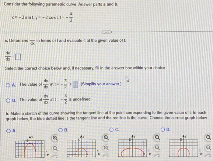 Solved Consider the following parametric curve. Answer parts | Chegg.com