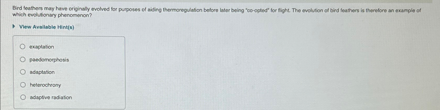 Solved Bird feathers may have originally evolved for | Chegg.com