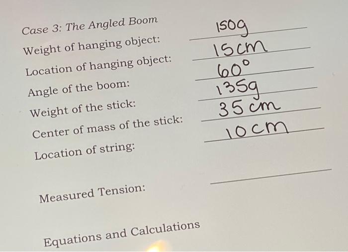 Case 3: The Angled Boom Weight of hanging object: | Chegg.com
