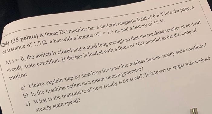 Solved Q4) (35 points) A linear DC machine has a uniform | Chegg.com