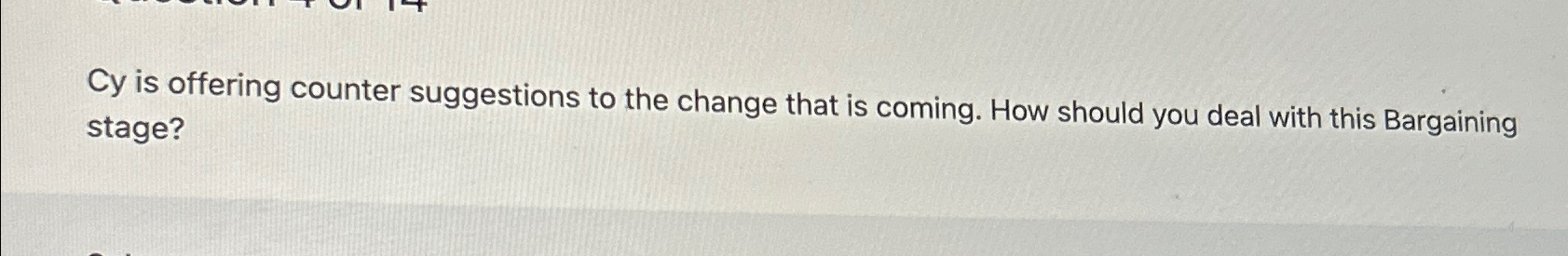 Solved Cy is offering counter suggestions to the change that | Chegg.com