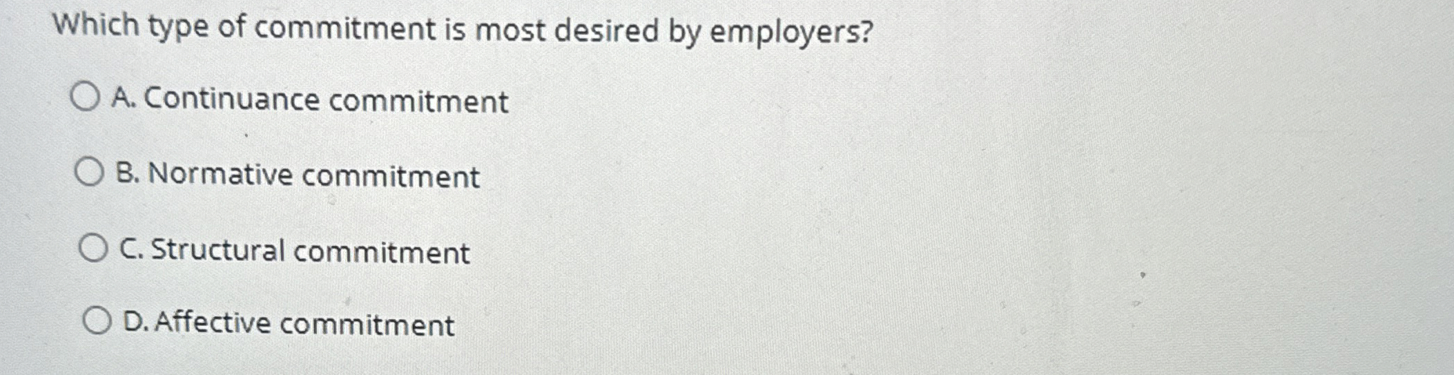 Solved Which type of commitment is most desired by | Chegg.com