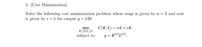 Solved 3. (Cost Minimization] Solve the following cost | Chegg.com