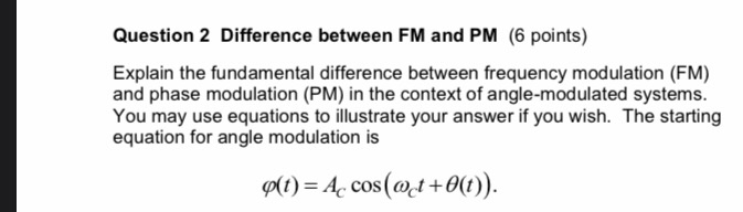Solved Question 2 Difference between FM and PM (6 points) | Chegg.com